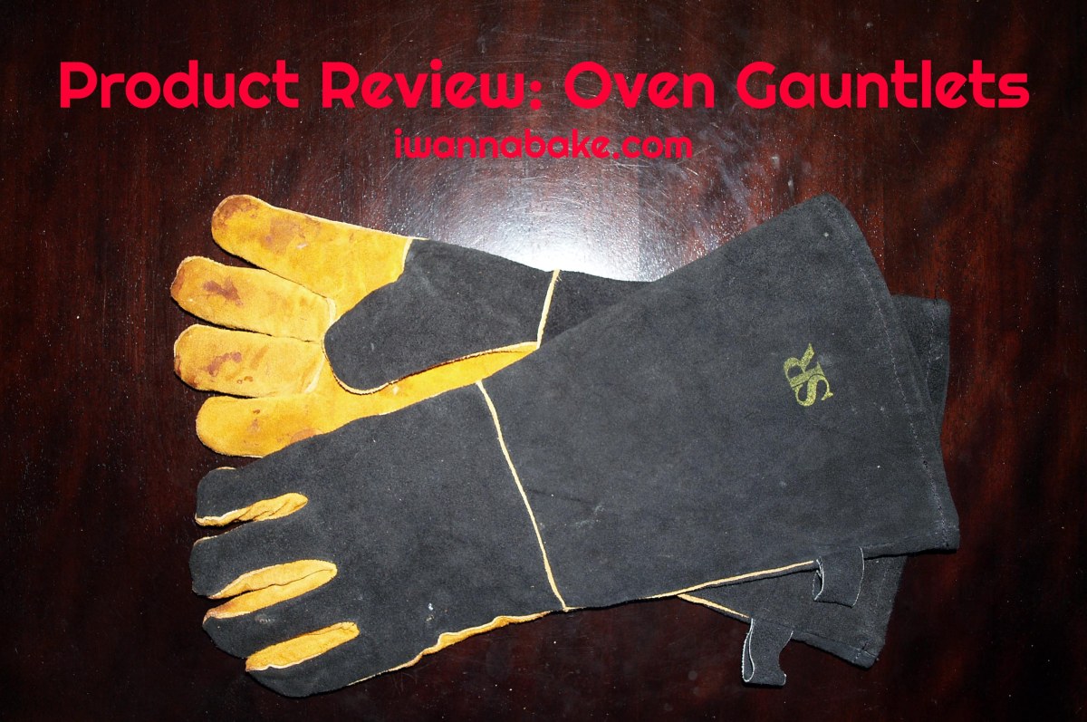 Product Review: Oven Gauntlets! | I Wanna Bake!