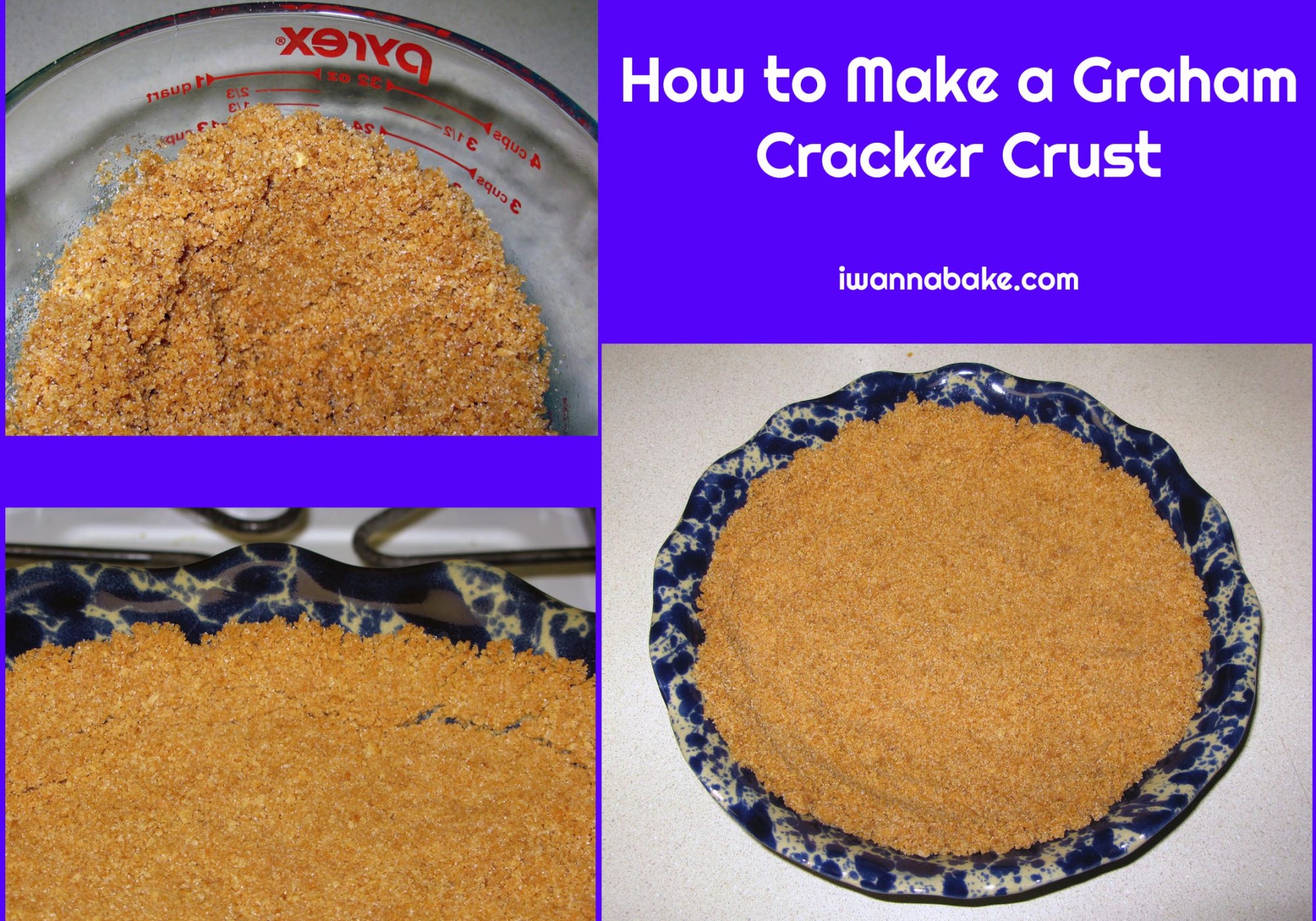 How to Make a Graham Cracker Crust | I Wanna Bake!