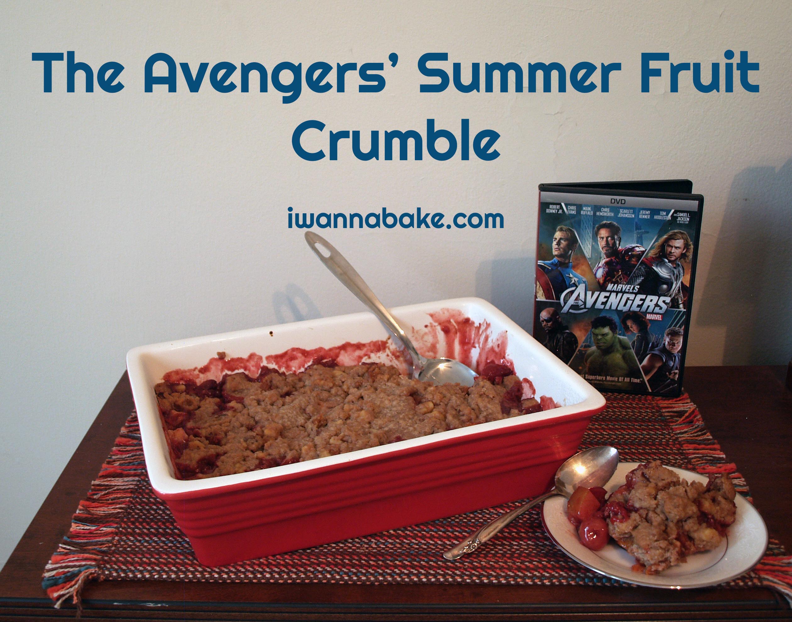 The Avengers’ Summer Fruit Crumble | I Wanna Bake!